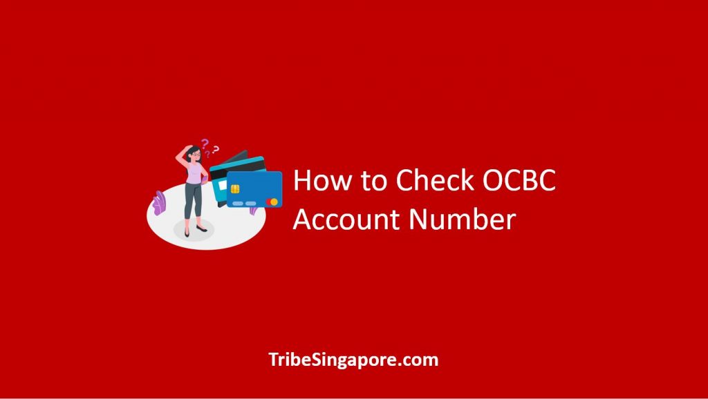 How To Check OCBC Account Number Via Online How To Check OCBC Account Number Via Online