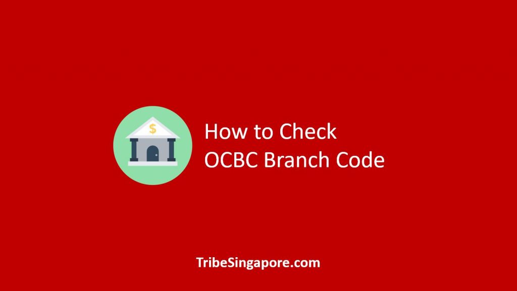 √ How to Check OCBC Branch Code in Singapore