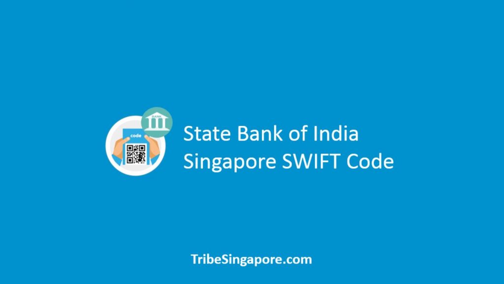 State Bank Of India Singapore SWIFT Code BIC Bank Code State Bank Of India Singapore SWIFT Code BIC Bank Code