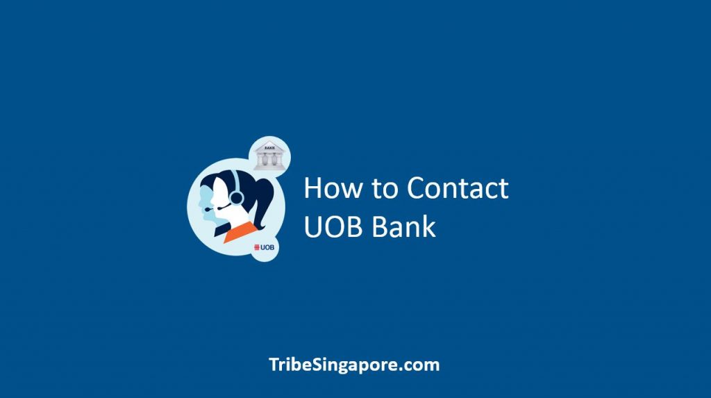 √ How to Contact UOB Bank via Online, Phone and Mail