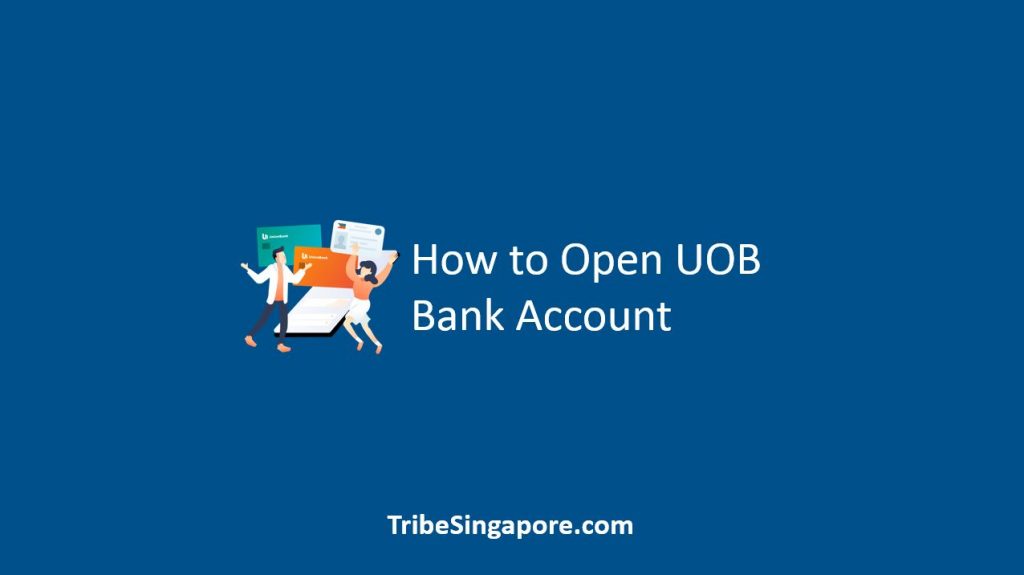 √ How to Open UOB Bank Account at Branch and Online
